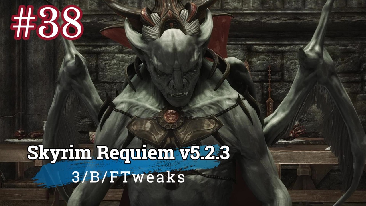 Skyrim Requiem v5.2.3 + 3BFTweaks プレイ動画#38 - ニコニコ動画