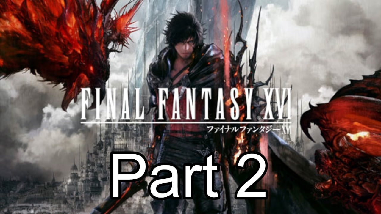 FF16 Part2（ニコ生タイムシフト） - ニコニコ動画