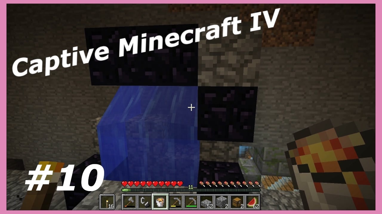 【Minecraft】 #10 さて今回のネザーは 【Captive Minecraft IV】 - ニコニコ動画