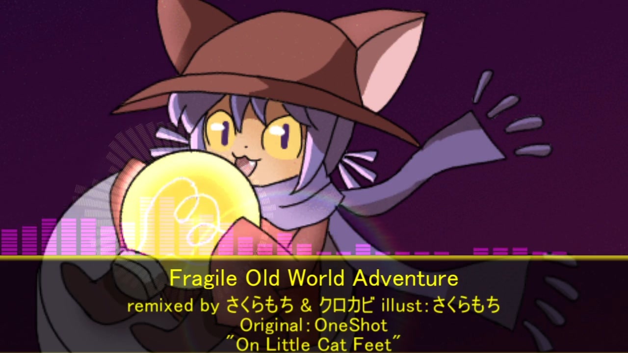 [OneShot "On Little Cat Feet" Remix]Fragile Old World Adventure - ニコニコ動画