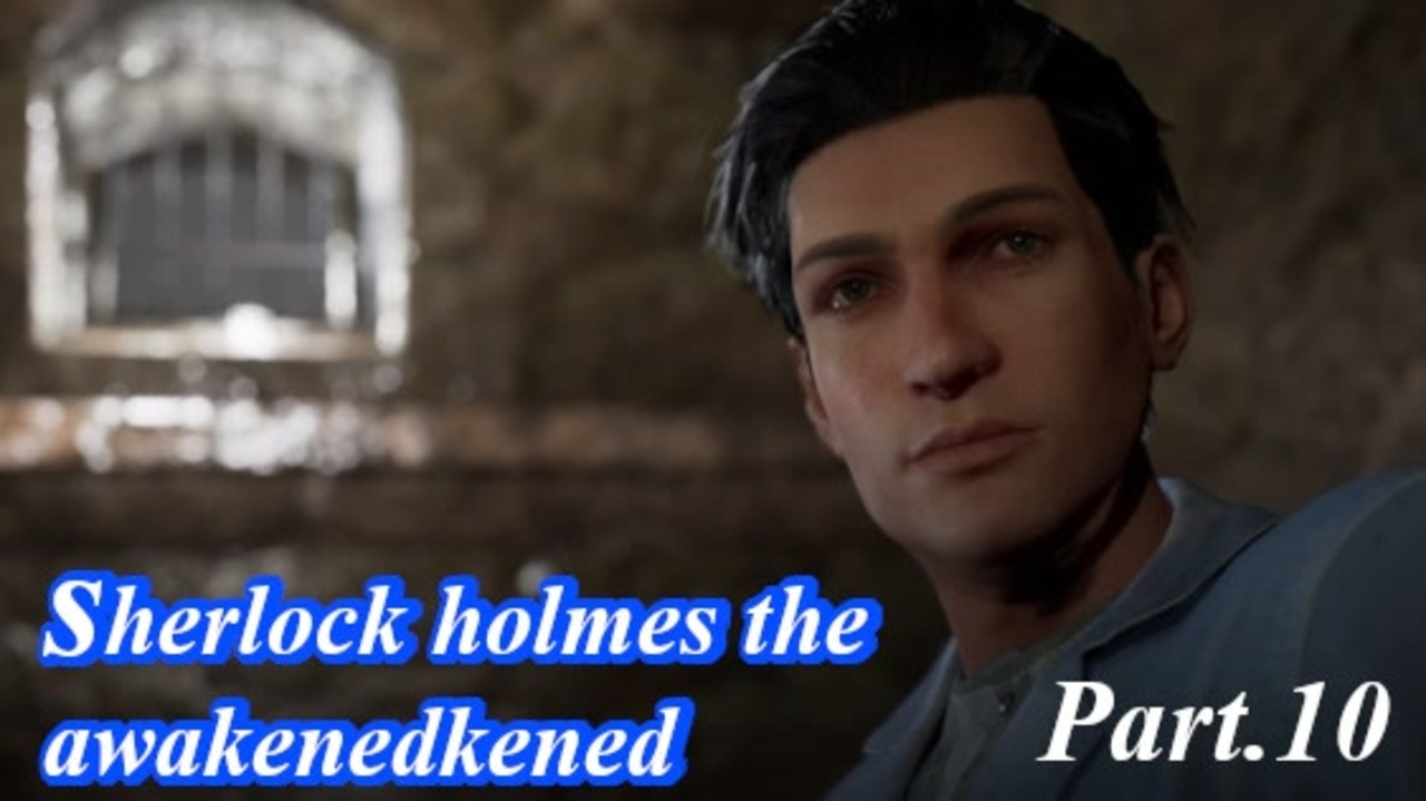 【実況】世界一有名な探偵が神話の謎に挑む【sherlock Holmes The Awakened】part10 ニコニコ動画