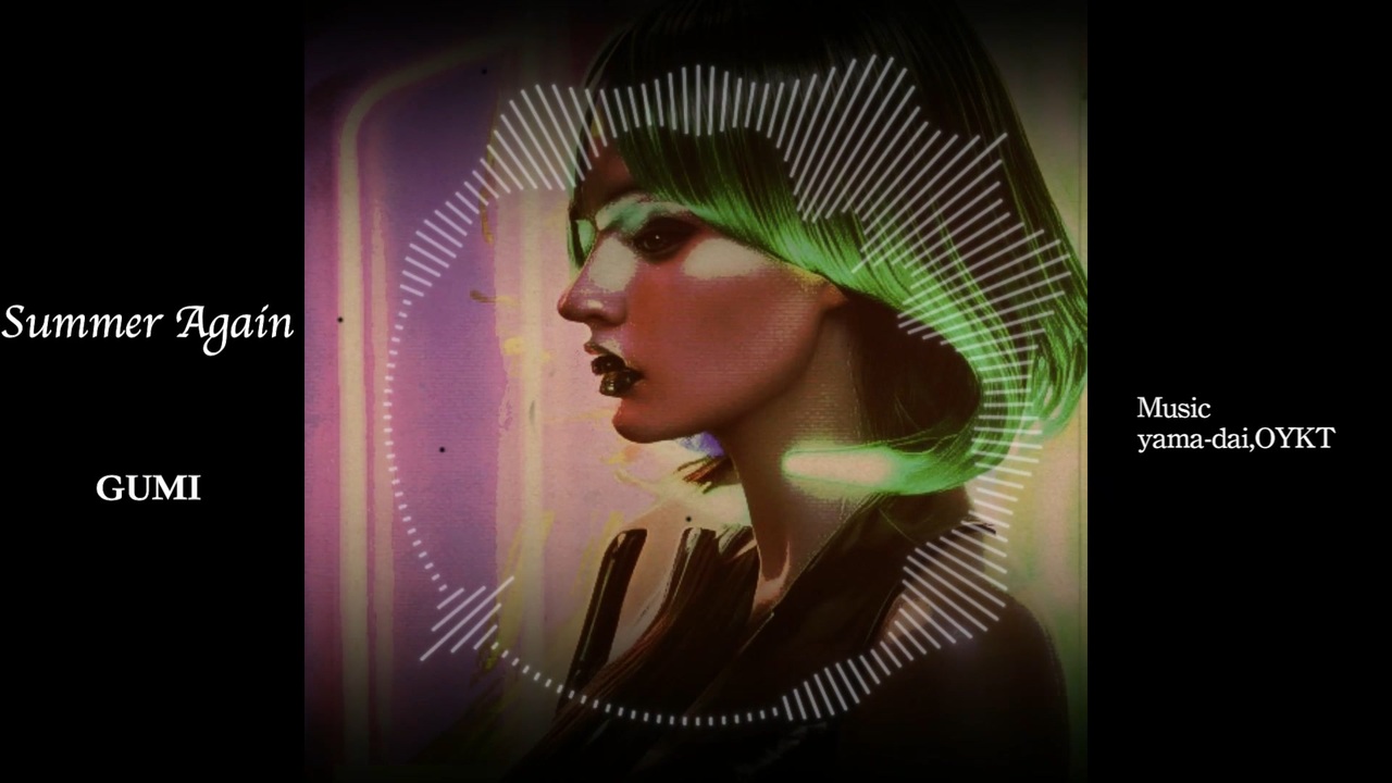 summer again / GUMI - ニコニコ動画