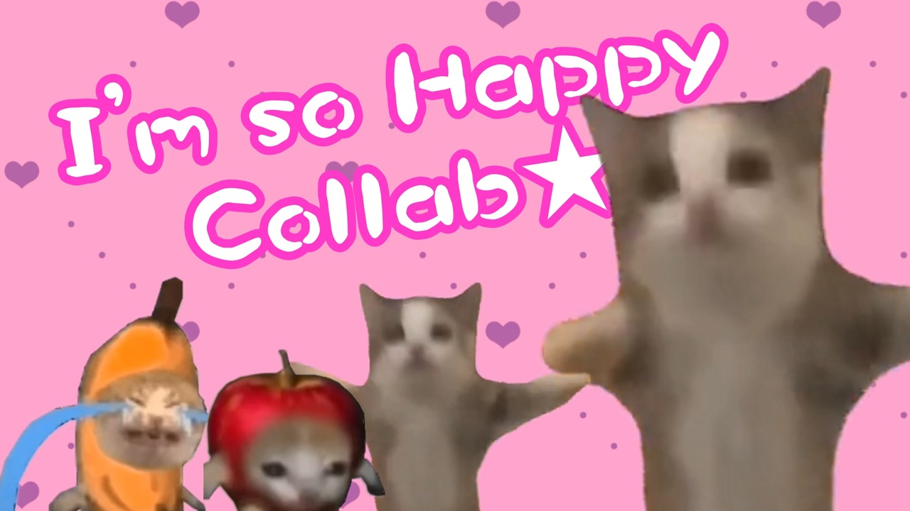 I'm so Happy Collab★ - ニコニコ動画