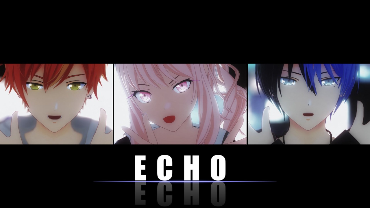 【プロセカMMD】ECHO【瑞希・彰人・冬弥】 - ニコニコ動画