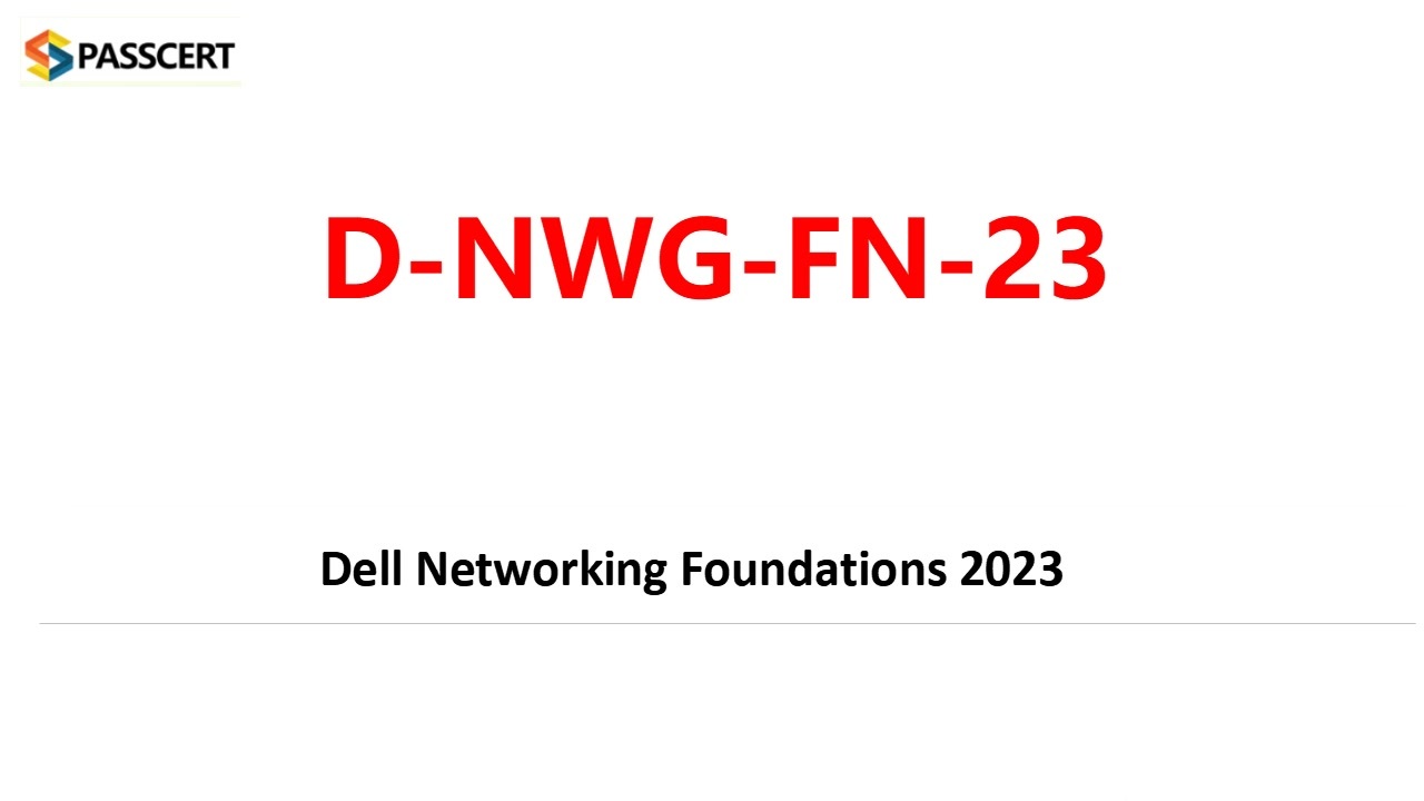 Dell Networking Foundations D-NWG-FN-23 Study Guide - ニコニコ動画
