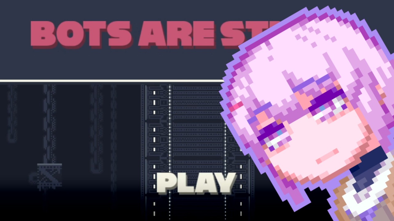 【Bots Are Stupid】ボットはおばかなので#1 - ニコニコ動画