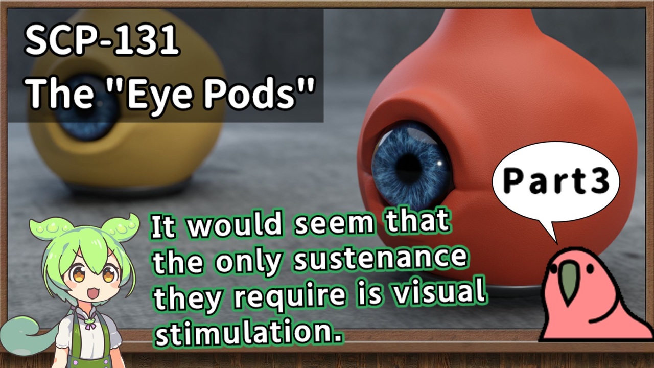 【英語でSCP_音読練習】SCP-131 "アイポッド"【Part3】 - ニコニコ動画