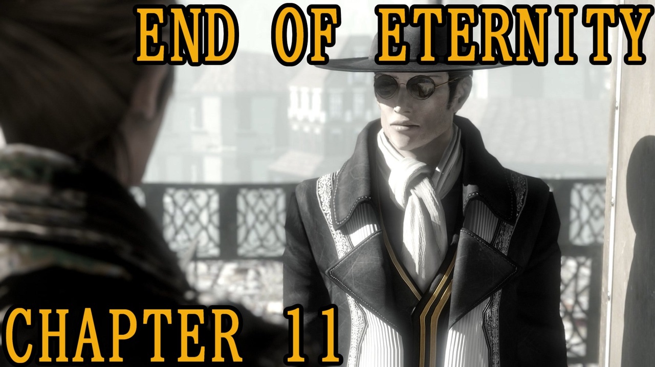 【END OF ETERNITY】Chapter 11 「感情を置く場所」/Playmovie - ニコニコ動画