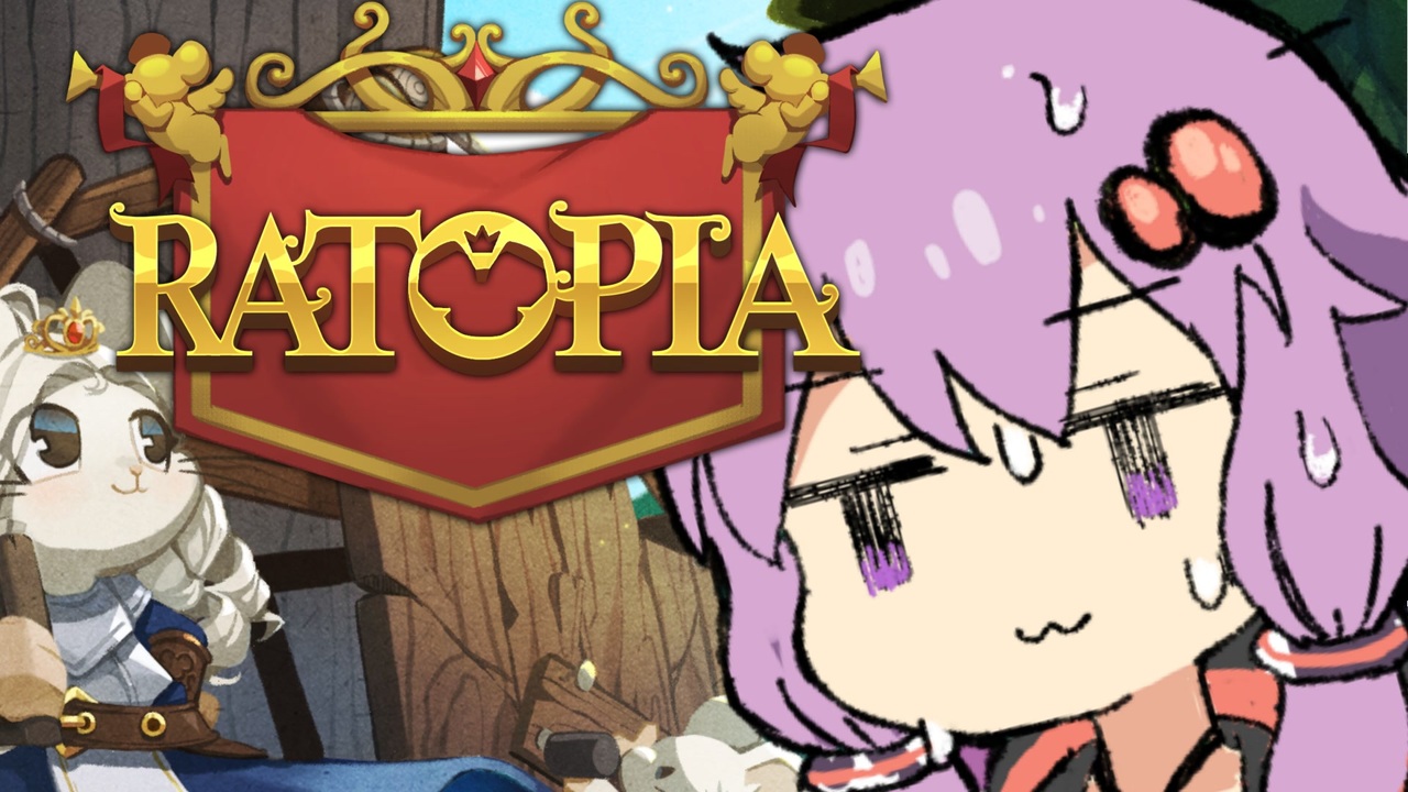 【Ratopia】 ネズミ大帝国作ります #4 【結月ゆかり】 - ニコニコ動画