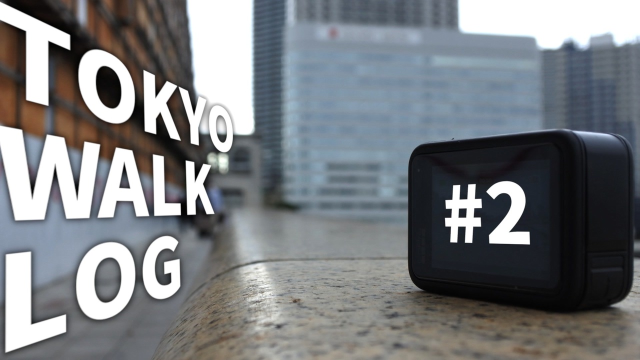 TOKYO WALK#2 - ニコニコ動画