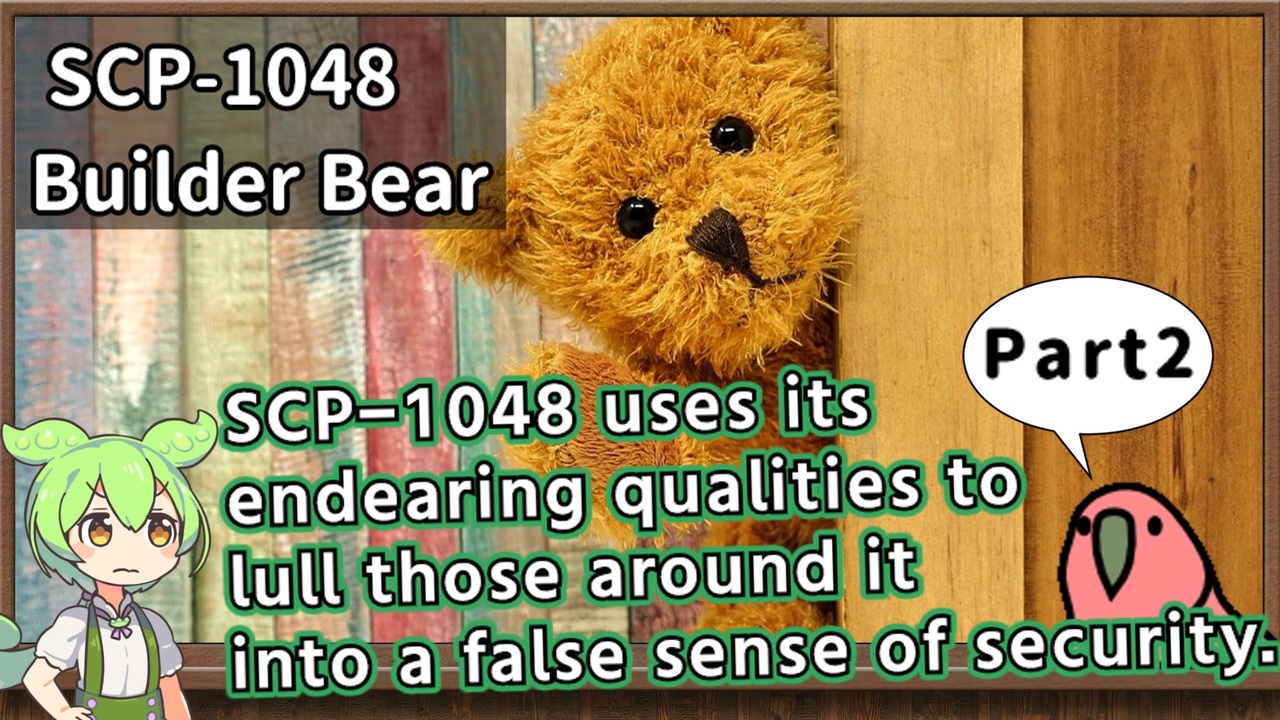 【英語でSCP_音読練習】SCP-1048 ビルダー・ベア【Part2】 - ニコニコ動画