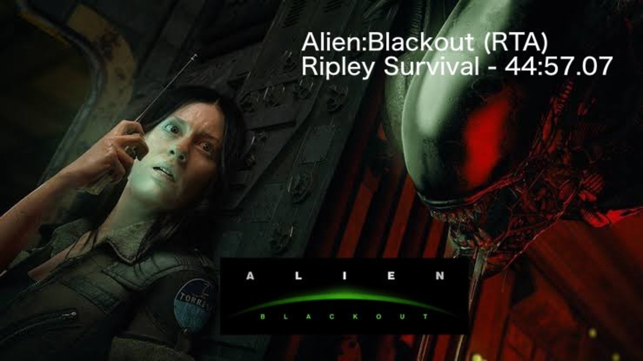 【無編集RTA】Alien:Blackout / Ripley Survival - 44:57.07 - ニコニコ動画