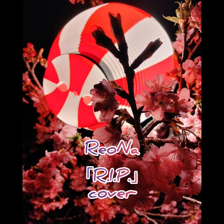 ReoNa「R.I.P」cover - ニコニコ動画