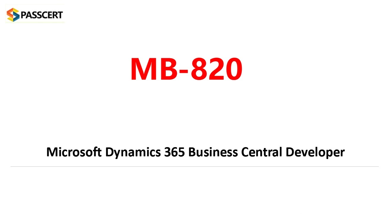 Microsoft Dynamics 365 Business Central Developer MB-820 Study Guide ...