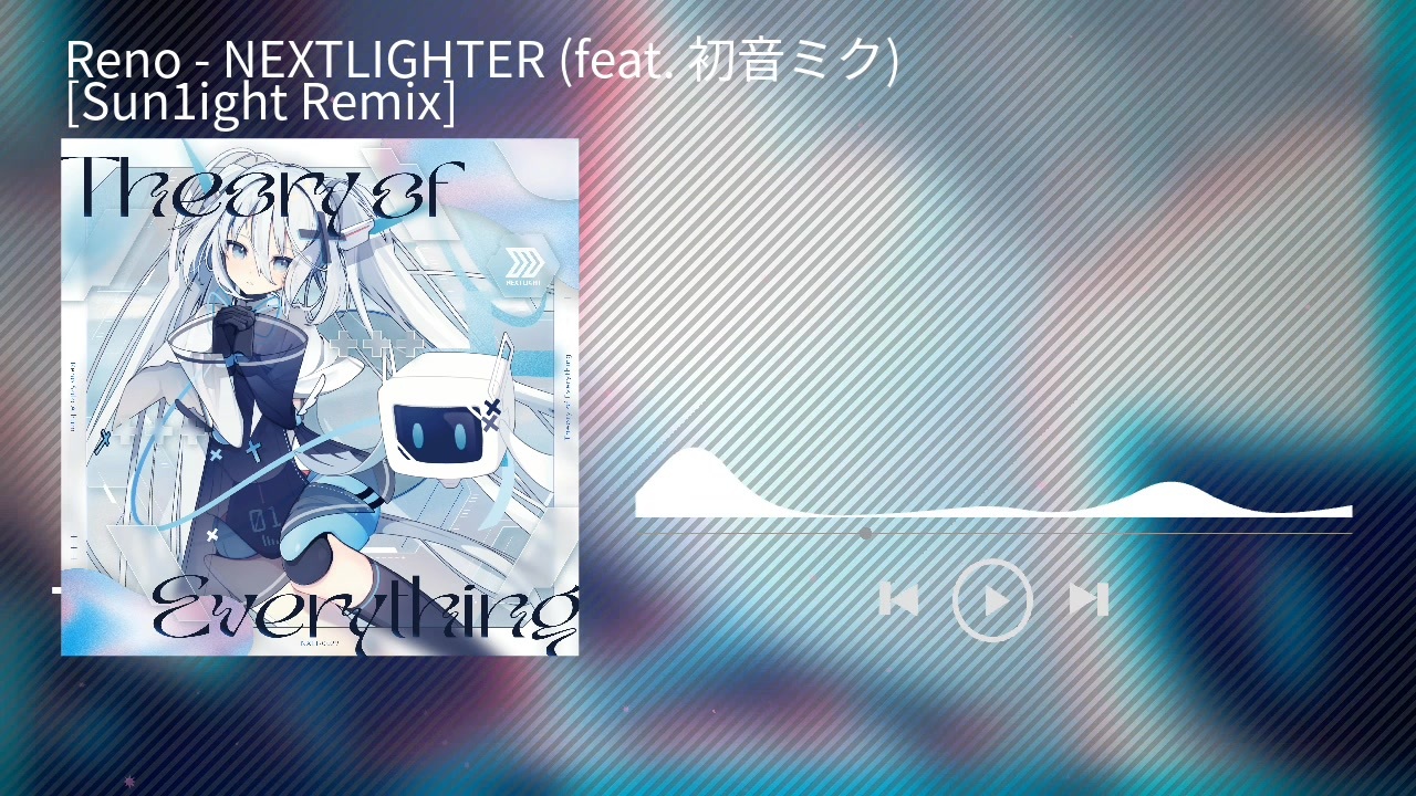 Reno - NEXTLIGHTER (feat. 初音ミク) [Sun1ight Remix] | Progressive House - ニコニコ動画