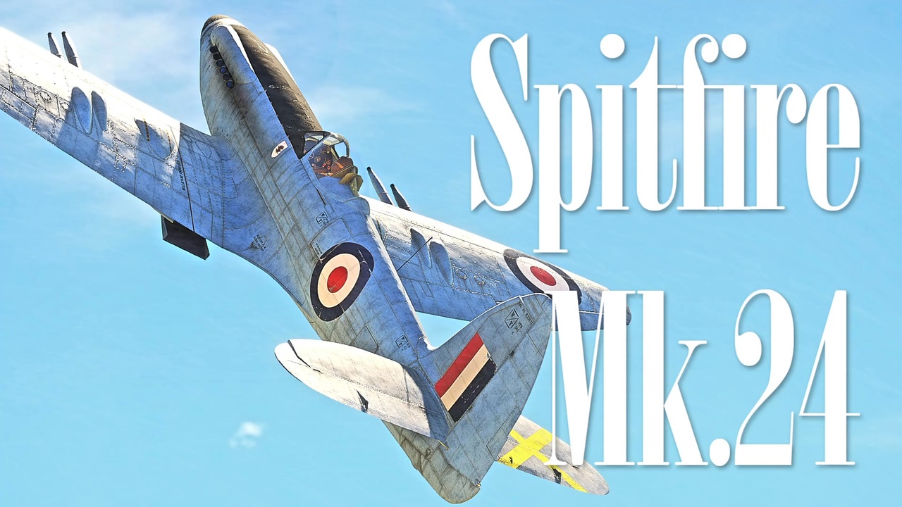 【WarThunder】春日部つむぎの空RBでSpitfire F. Mk24に乗らせてください - ニコニコ動画