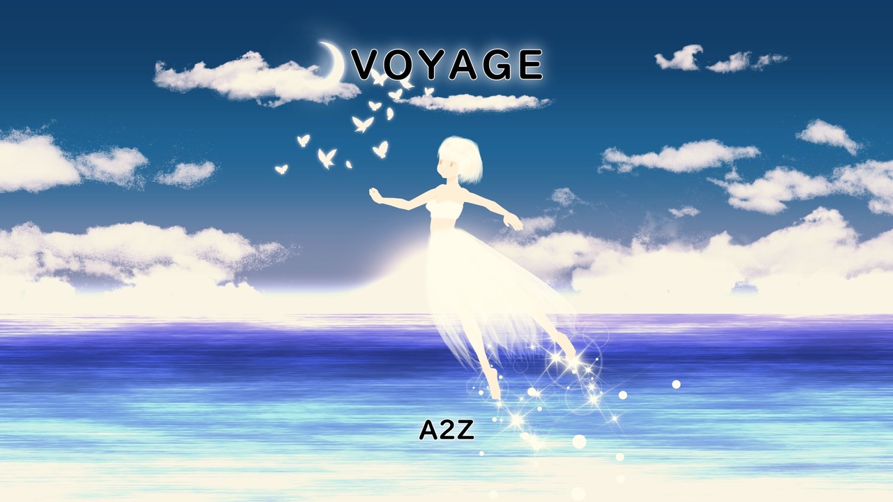 VOYAGE / A2Z feat. 初音ミク - ニコニコ動画