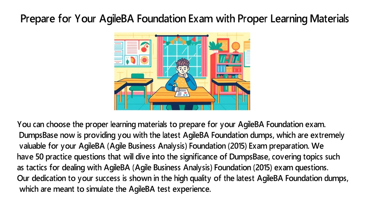 Latest AgileBA Foundation Dumps - Prepare for Your AgileBA (Agile ...
