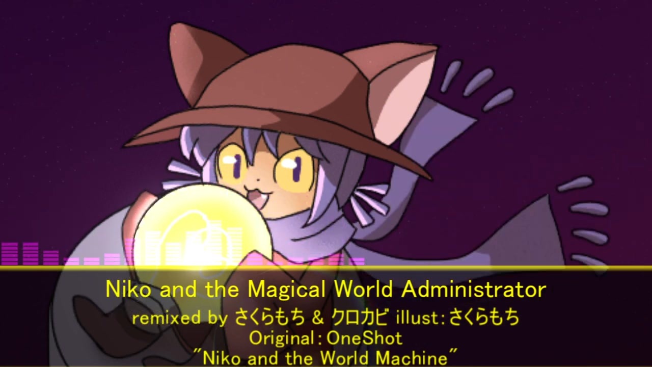[OneShot "Niko and the World Machine" Remix]Niko and the Magical World Administrator - ニコニコ動画