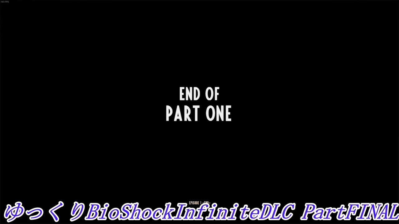 【ゆっくり実況】BioshockInfinite DLC PartFINAL - ニコニコ動画