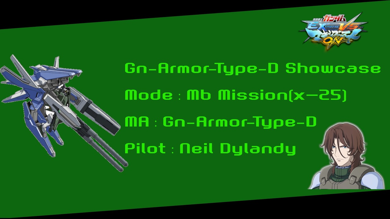【EXVSMBON】Gn-Armor-Type-D ShowCase In Mission Mode - ニコニコ動画