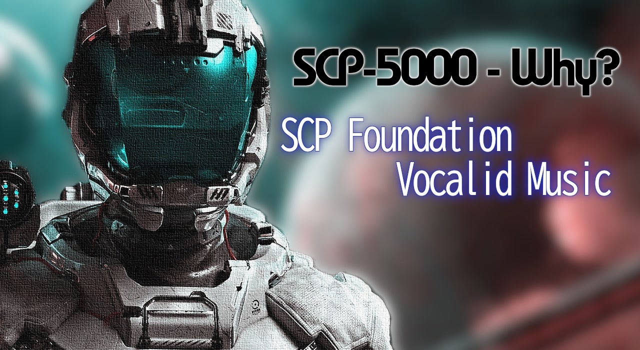 【SCP楽曲】Why?【SCP-5000】 - ニコニコ動画