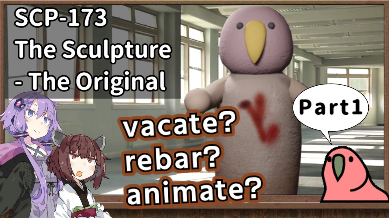 【英語でSCP_内容確認】SCP-173 彫刻 - オリジナル【Part1】 - ニコニコ動画