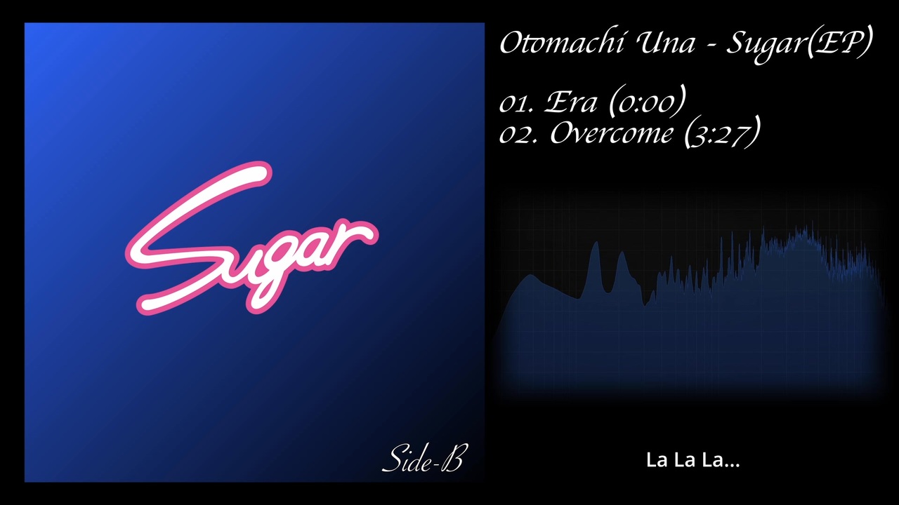 Otomachi Una - Sugar (EP) 【ボカメロコア投稿祭】 - ニコニコ動画