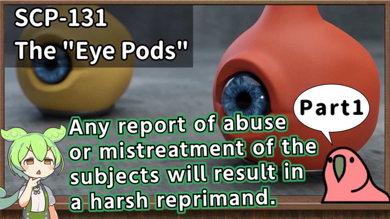 【英語でSCP_音読練習】SCP-131 "アイポッド"【Part1】 - ニコニコ動画