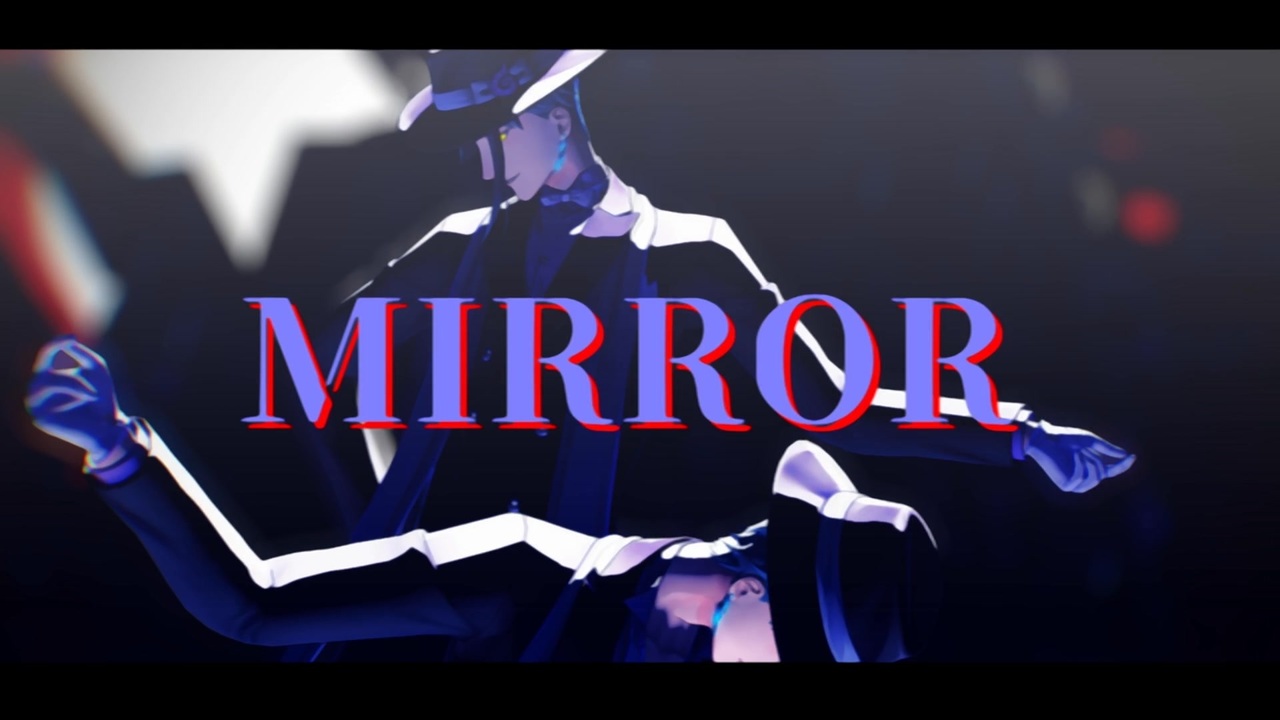 【MMDツイステ】MIRROR - ニコニコ動画