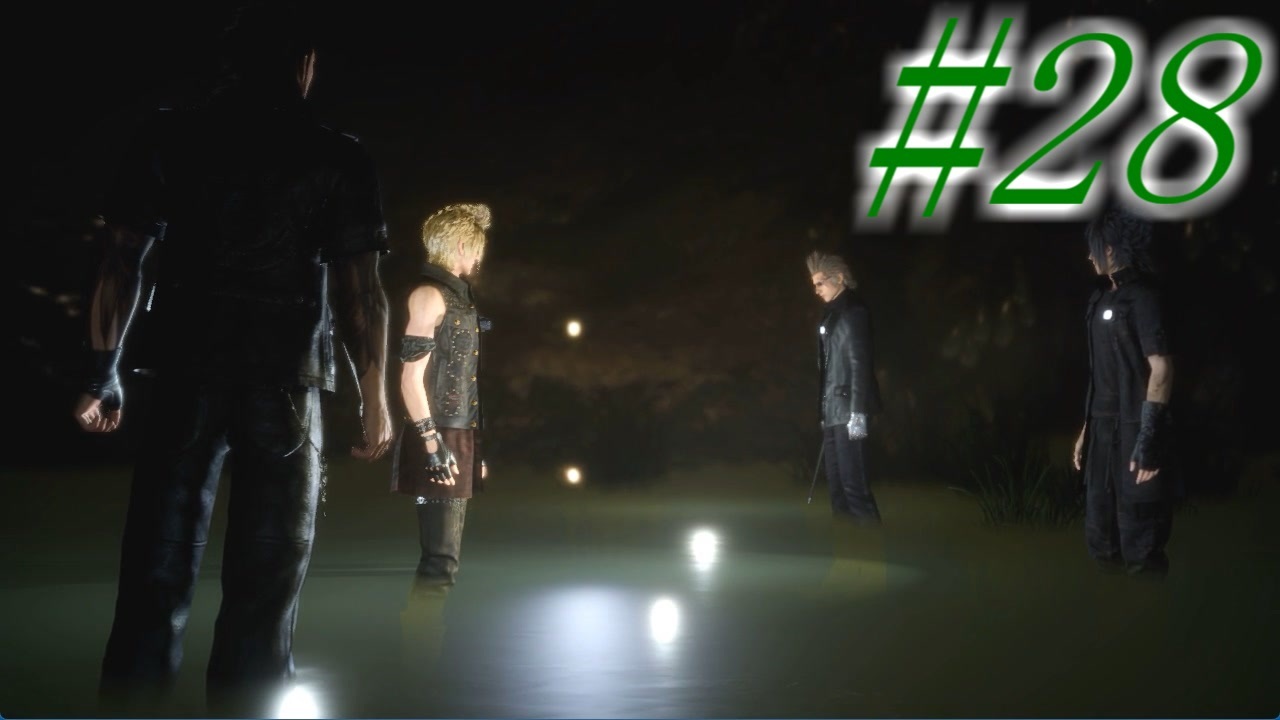 【FF15】初めてのFF15！どんなお話か楽しみ！！#28【初見実況】 - ニコニコ動画