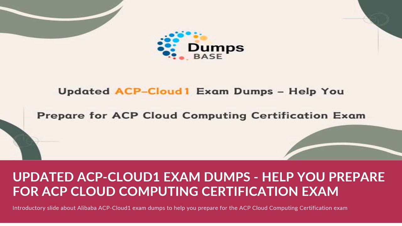 Updated ACP-Cloud1 Exam Dumps - Help You Prepare for ACP Cloud Computing Certification Exam - ニコニコ動画