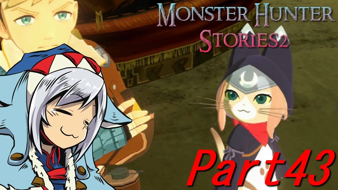 【ゆっくりモンハン】モンスターハンターストーリーズ2完全初見プレイ part43 【MHS2】 - ニコニコ動画