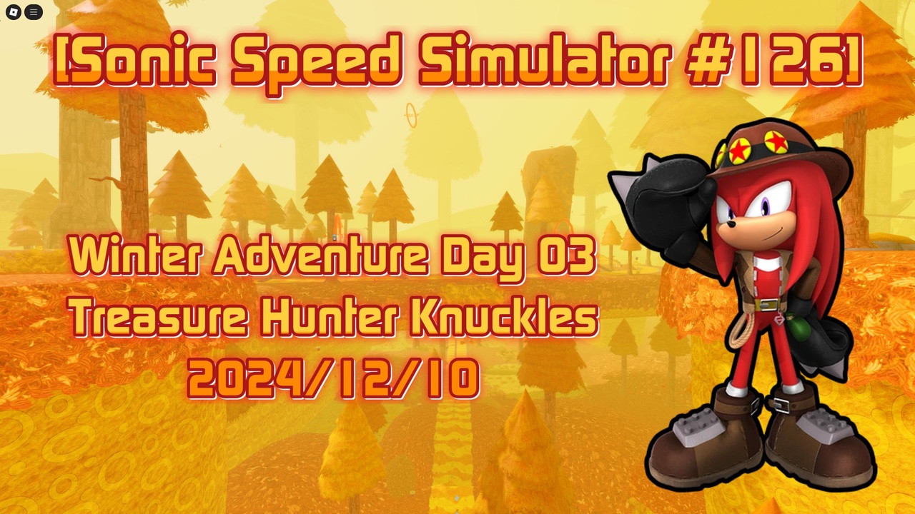 【Sonic Speed Simulator #126】Winter Adventure Day 03 - Treasure Hunter ...