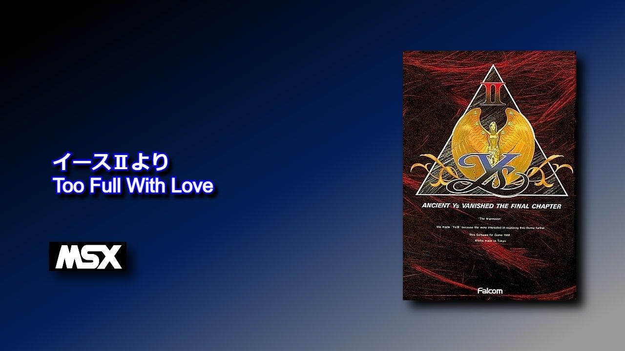 【Ys2】Too Full With Love【OPLL+PSG】 - ニコニコ動画