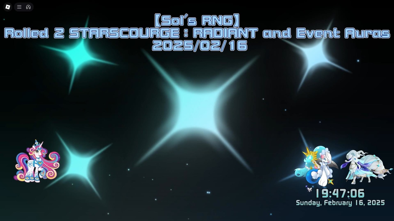 【Sol's RNG】Rolled 2 STARSCOURGE : RADIANT and Event Auras 2025/02/16 ...