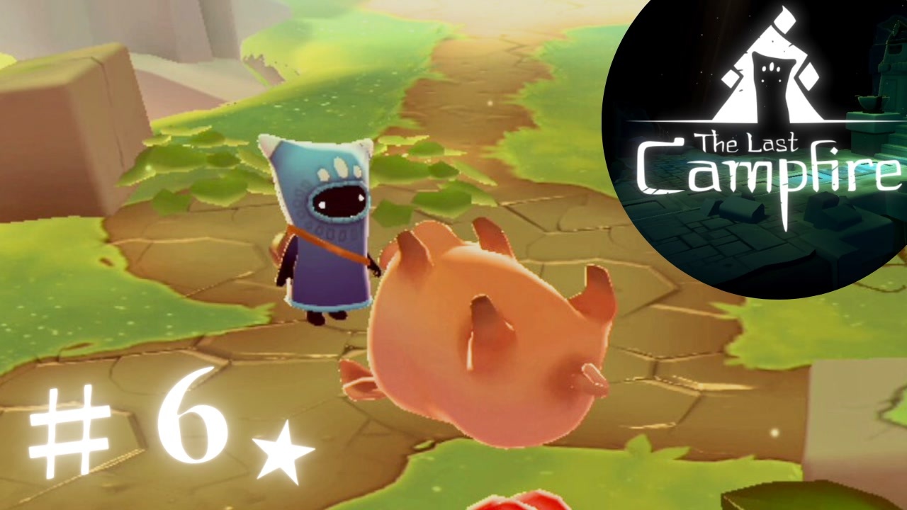 ★実況【 The Last Campfire 】＃6 - ニコニコ動画