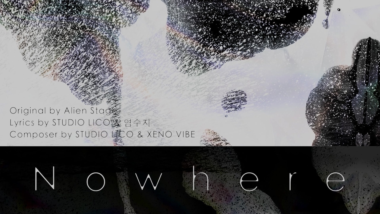 Nowhere | Alien Stage / Cover. Kohagami【日本語｜歌ってみた】【歌コレ2025春】 - ニコニコ動画