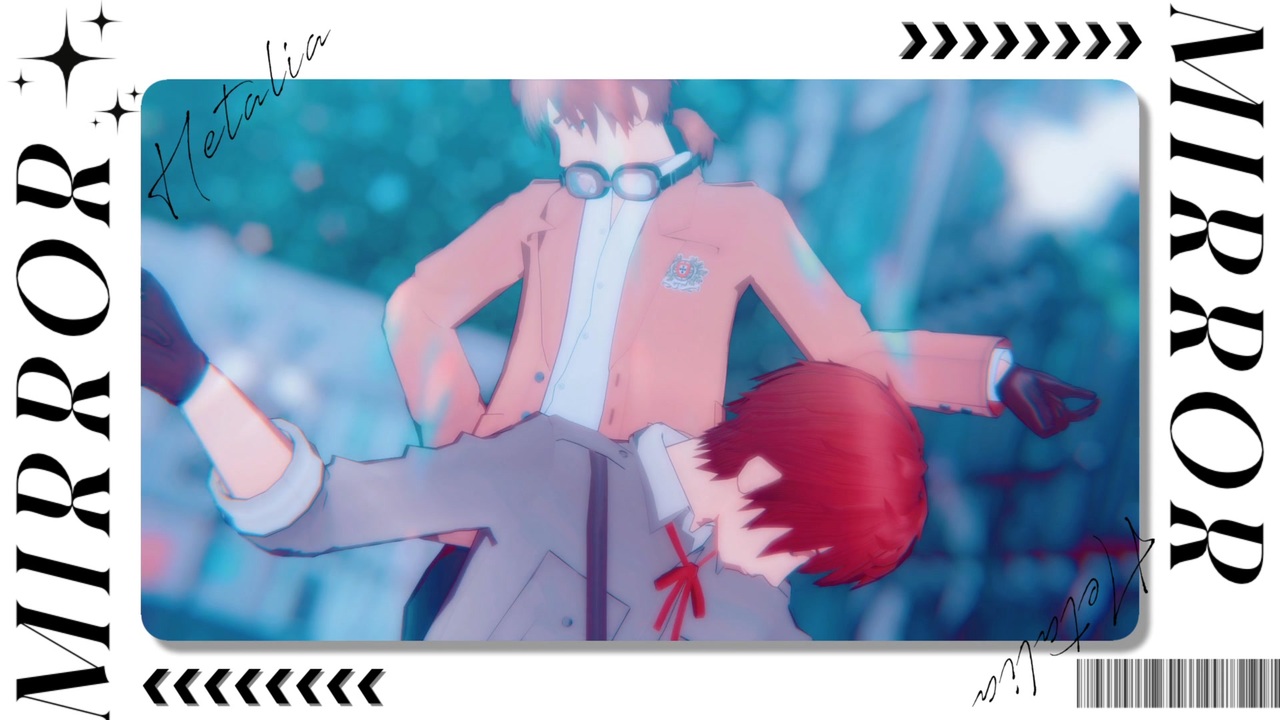 【APヘタリアMMD】MIRROR【いべりゃ】 - ニコニコ動画