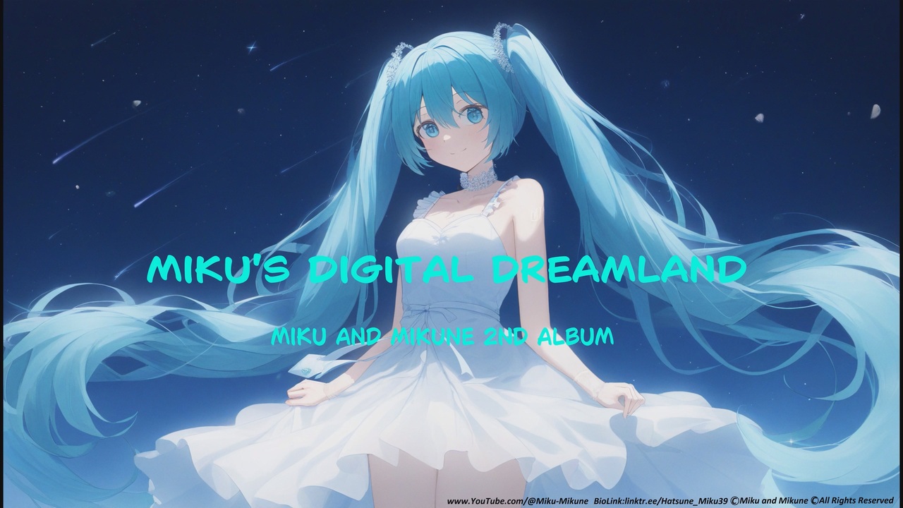Hatsune Miku 初音ミク (Miku and Mikune) - Miku's Digital Dreamland Album PV ...