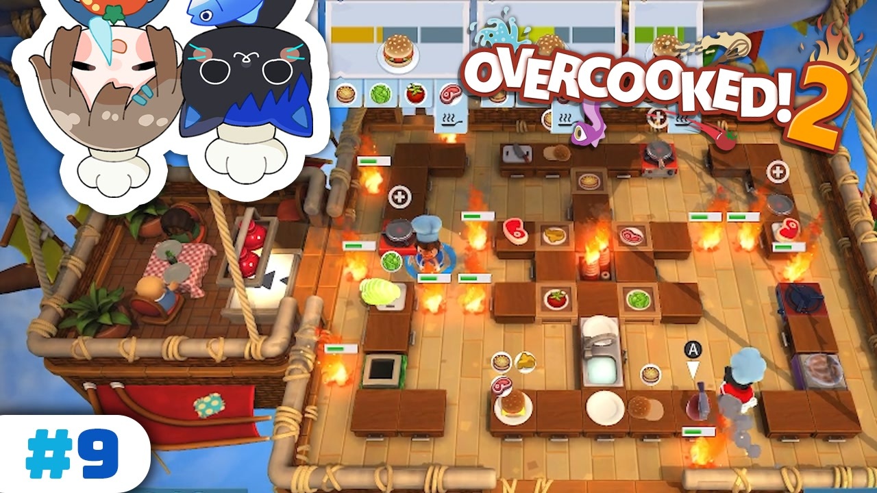 Overcooked!2｜#9 炎上に囲まれるぅぅぅぅ【2人実況】 - ニコニコ動画