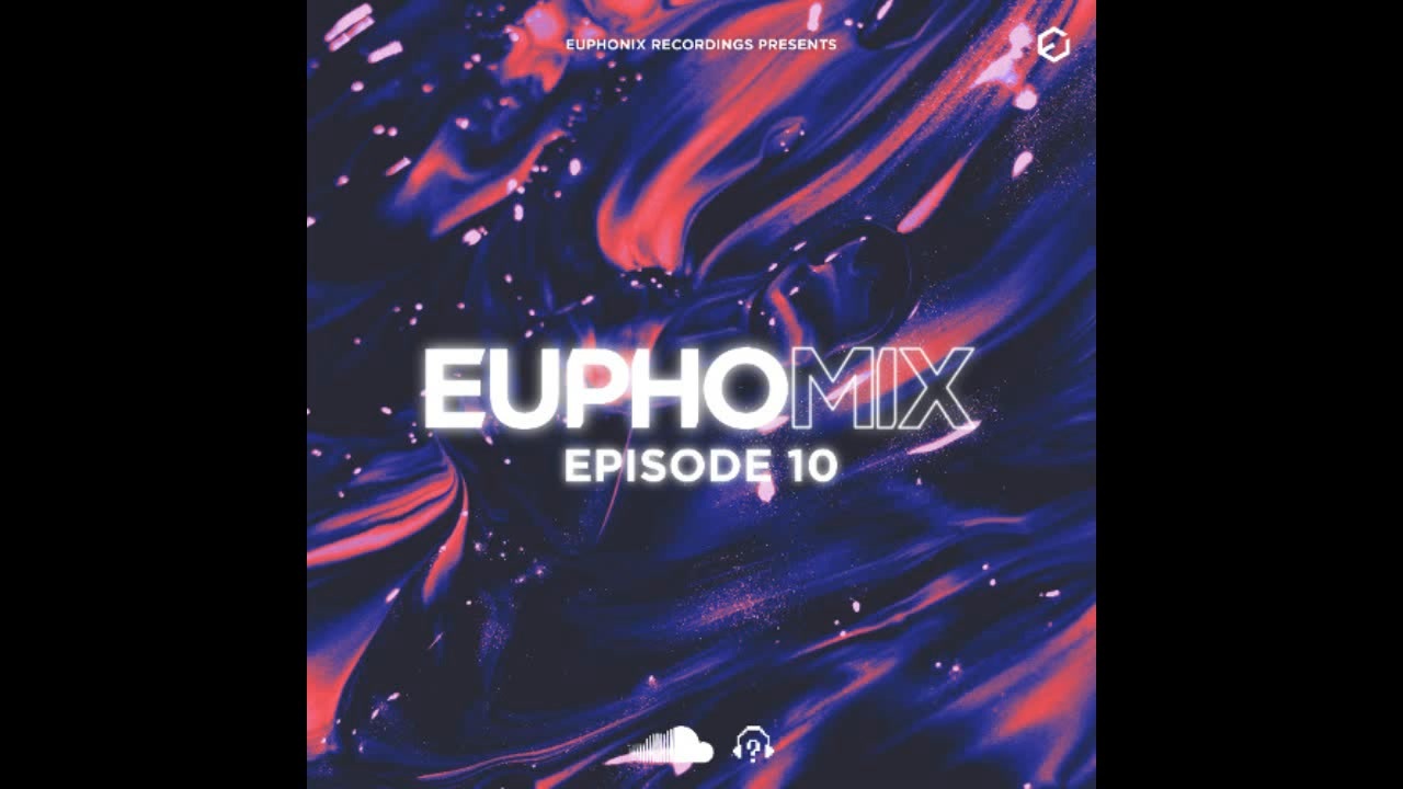 Euphonix Recordings - EuphoMIX ｜ Episode 10 - ニコニコ動画