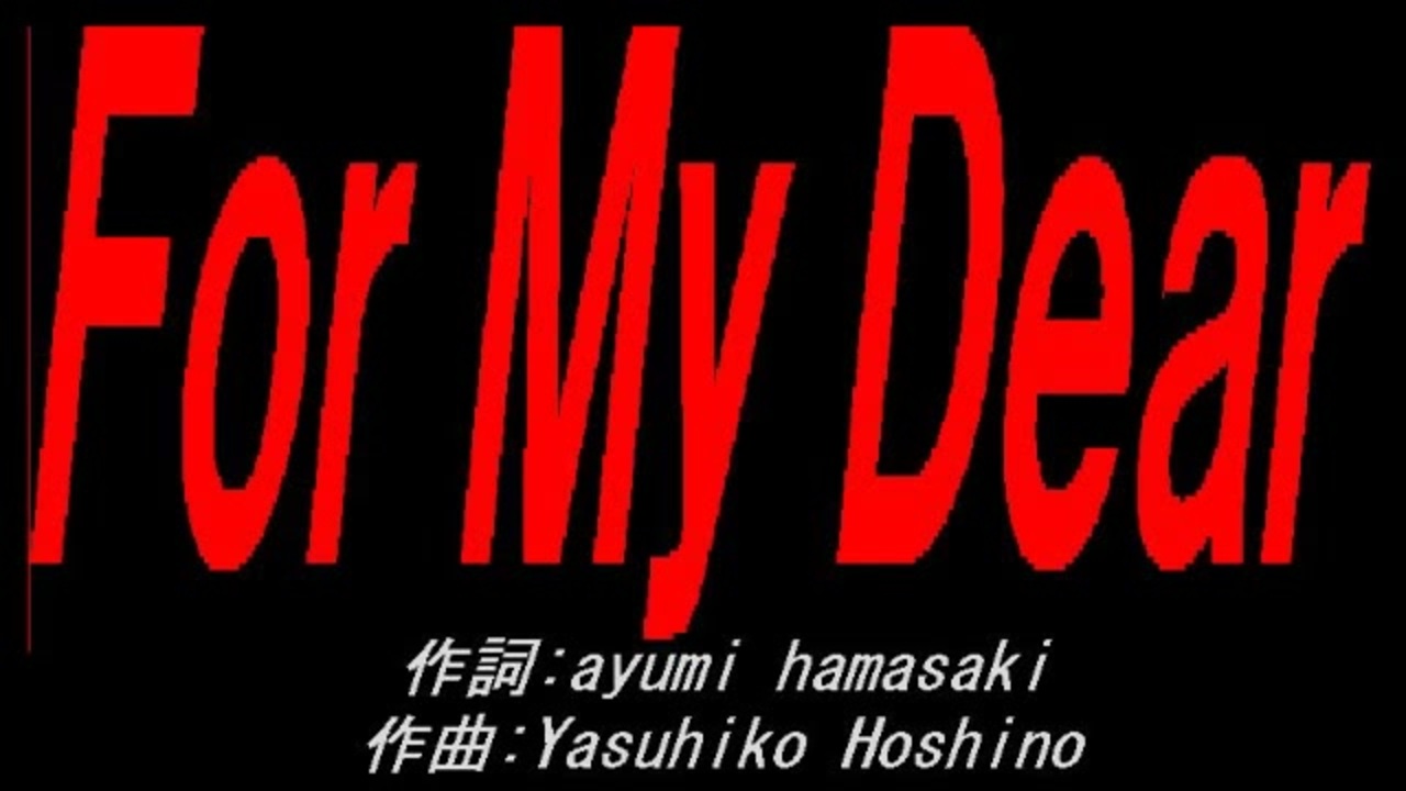 For My Dear - ニコニコ動画