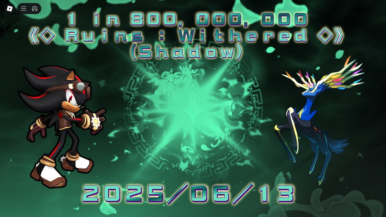 【Sol's RNG / ソルのRNG】Shadow Rolled Ruins : Withered (1 in 800,000,000) 2025/06/13 - ニコニコ動画