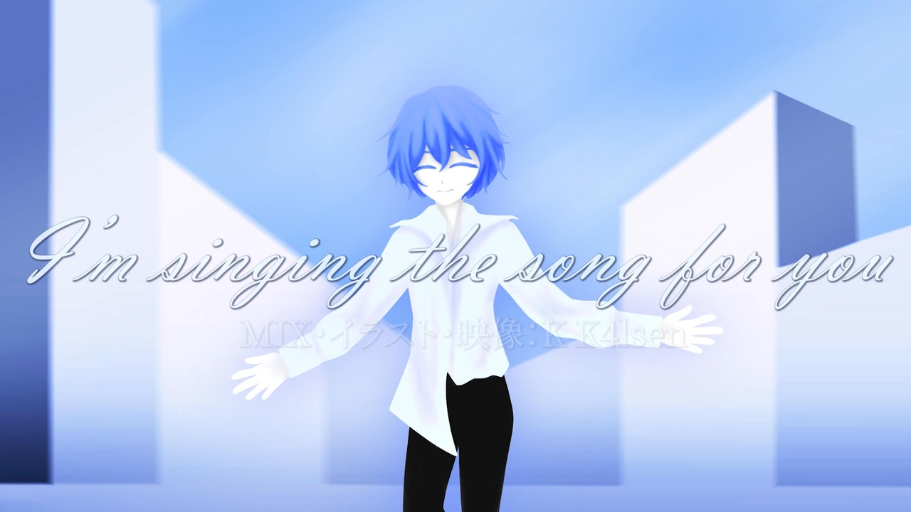 I'm singing the song for you / K K4lsen feat. Kagamine Rin・Ren # ...