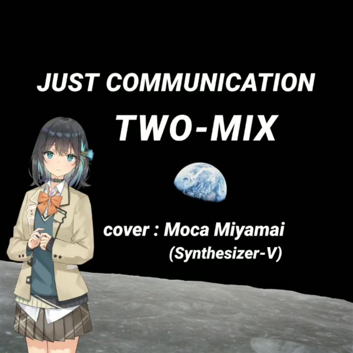 TWO-MIX『JUST COMMUNICATION』宮舞モカ カバー【新機動戦記ガンダムW 前期OP】 - ニコニコ動画