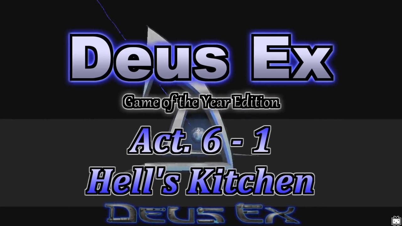 【Deus Ex: GotY Edition】Act.6-1 - ニコニコ動画