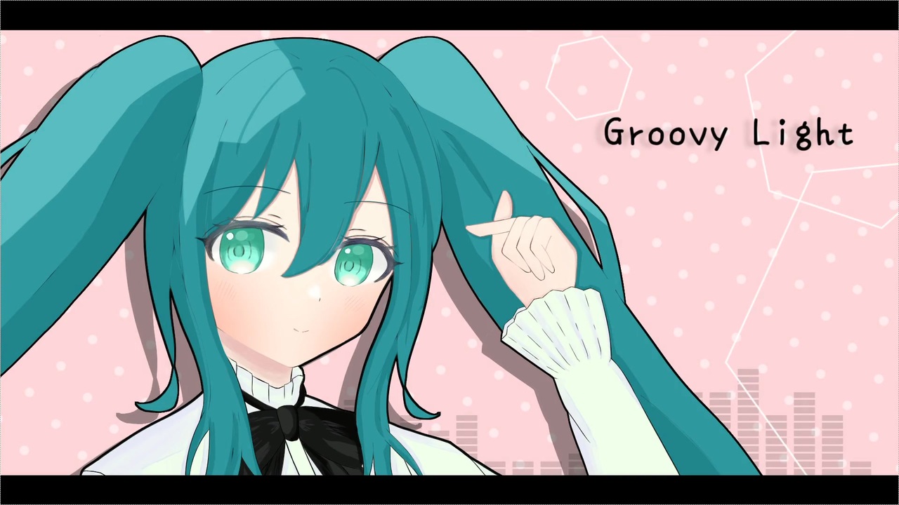 Groovy Light / 初音ミク - ニコニコ動画