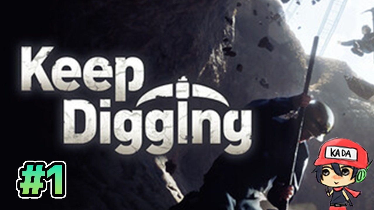 マルチで掘れるのにソロでやってるやつ【Keep Digging】#1 - ニコニコ動画