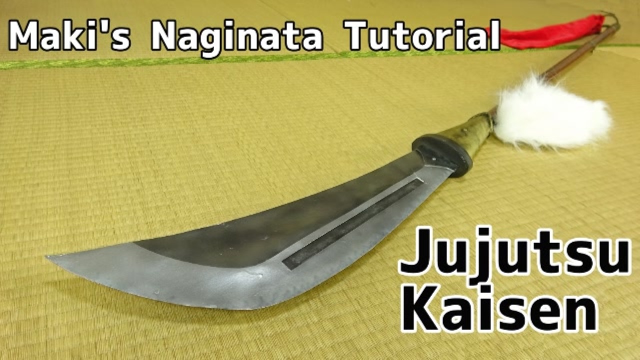 [Jujutsu Kaisen] Maki Zenin's naginata tutorial Renewal - [How to make ...